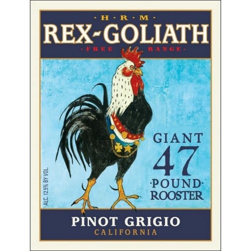 Rex Goliath Free Range Giant 47 Pound Rooster Pinot Grigio